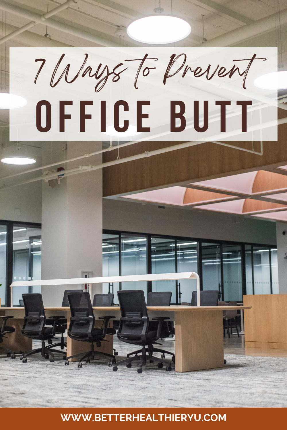 Methods to Prevent Office Butt - BetterHealthierYu
